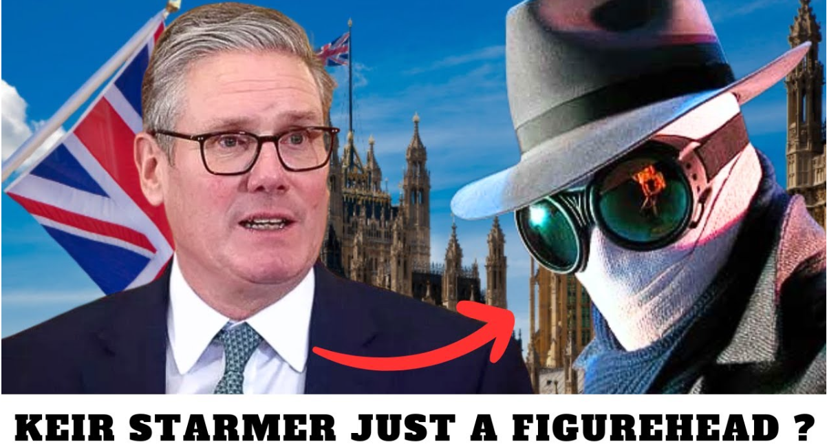 Keir Starmer Accused of Being a Puppet, and the Man Who Runs Britain Revealed